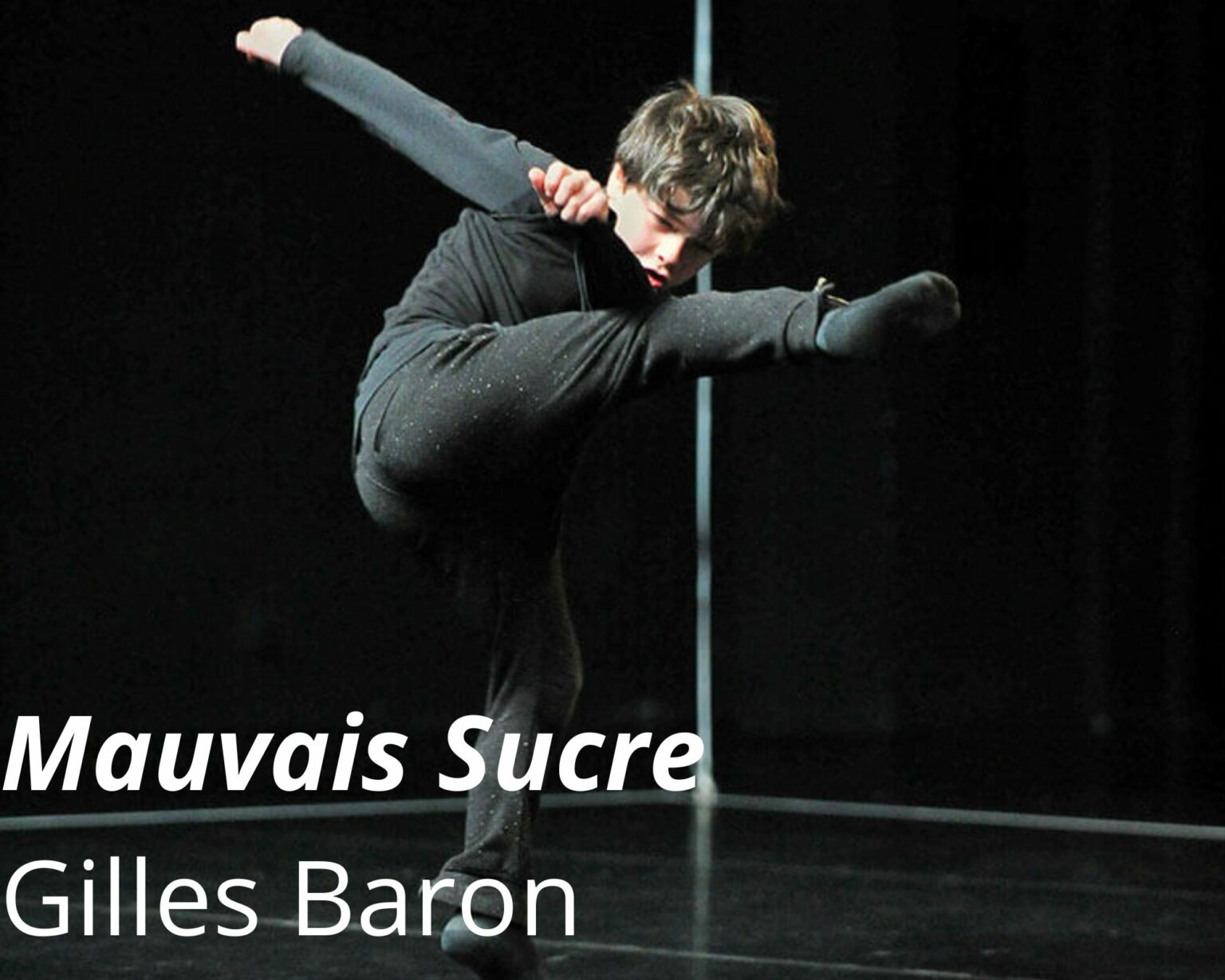 Mauvais Sucre – Gilles Baron